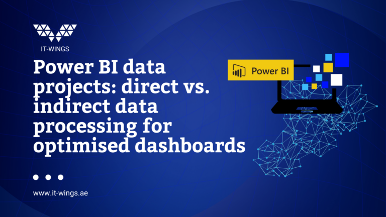 Power BI: direct vs. indirect data processing - IT-WINGS